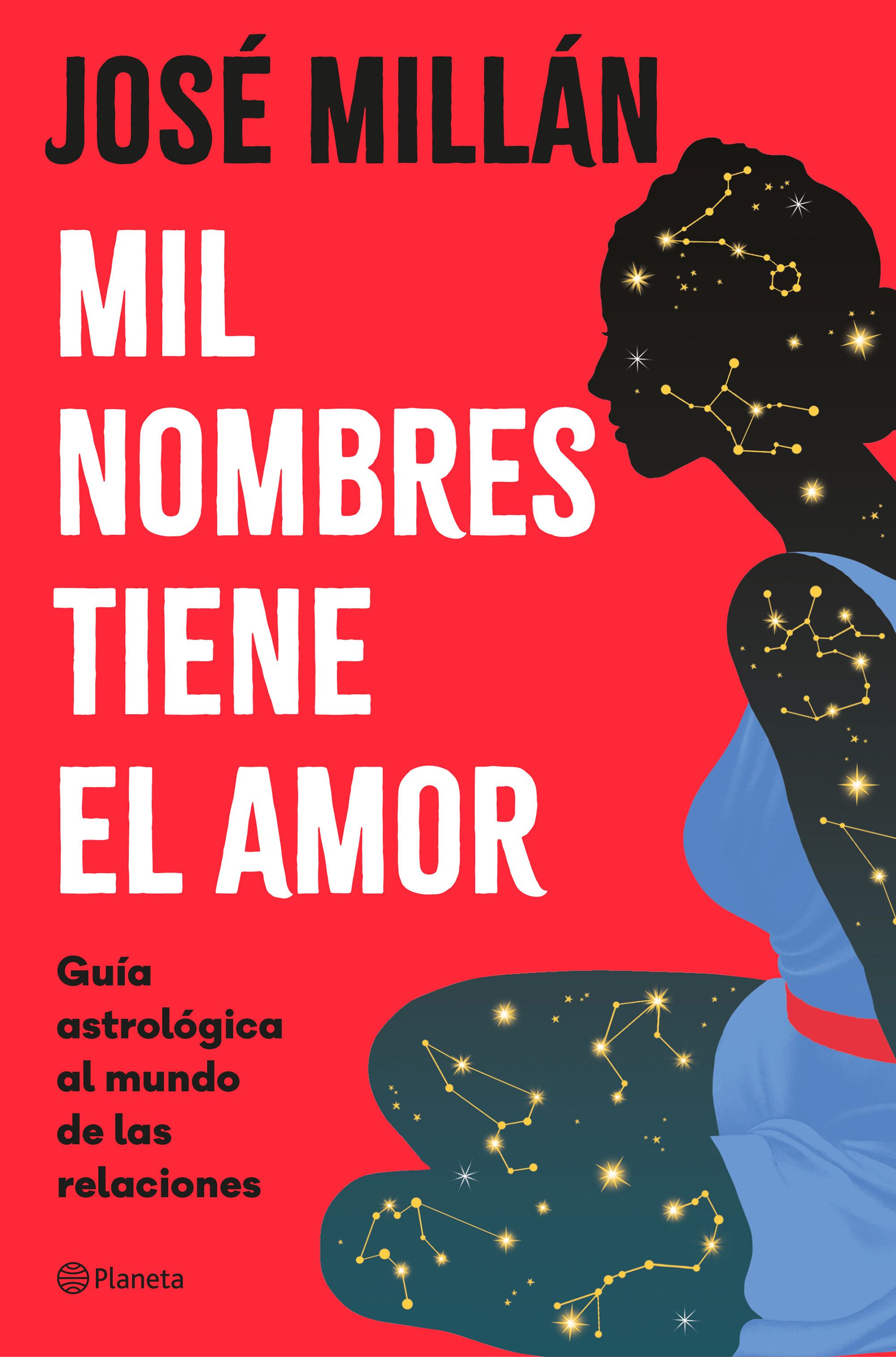 Mil nombres tiene el amor - José Millán | PlanetadeLibros